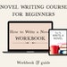 How to Write A Novel Guide and Workbook Creative Writing - Etsy UK