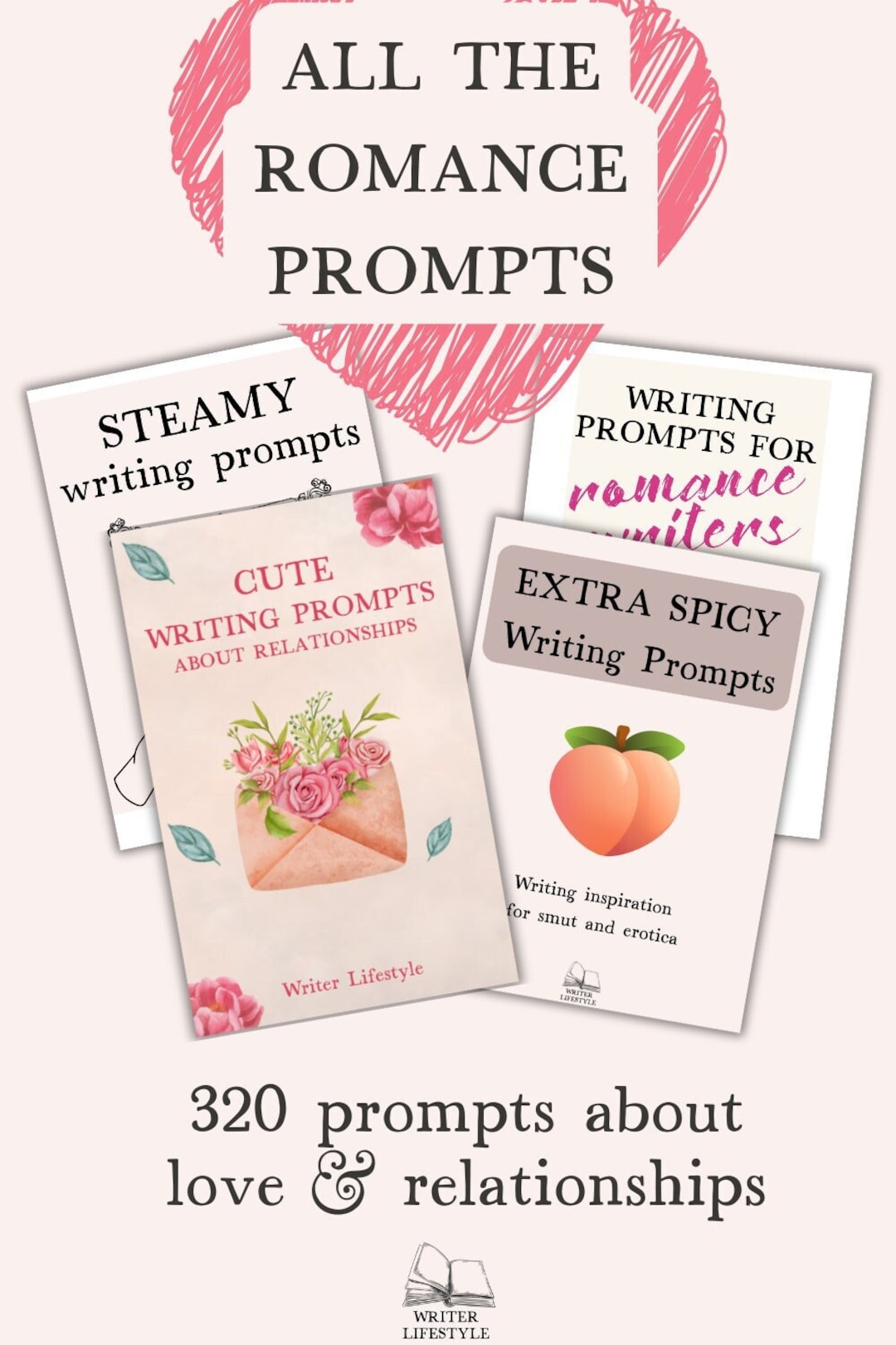 Romantic Writing Prompts Mega Bundle 320 Story Prompts About Love And Relationships Steamy And
