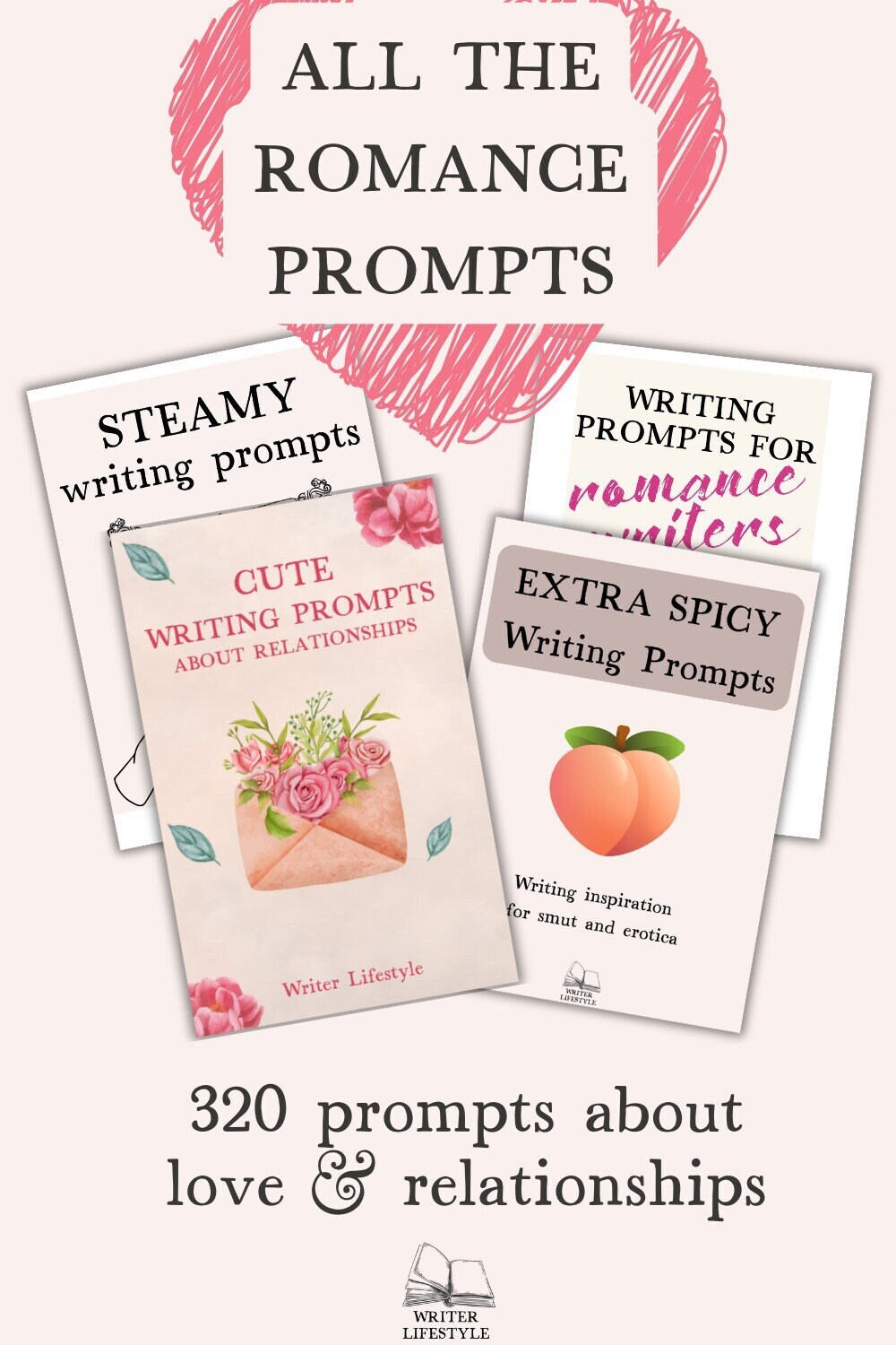 Romantic Writing Prompts Mega Bundle 320 Story Prompts About Love And Relationships Steamy And
