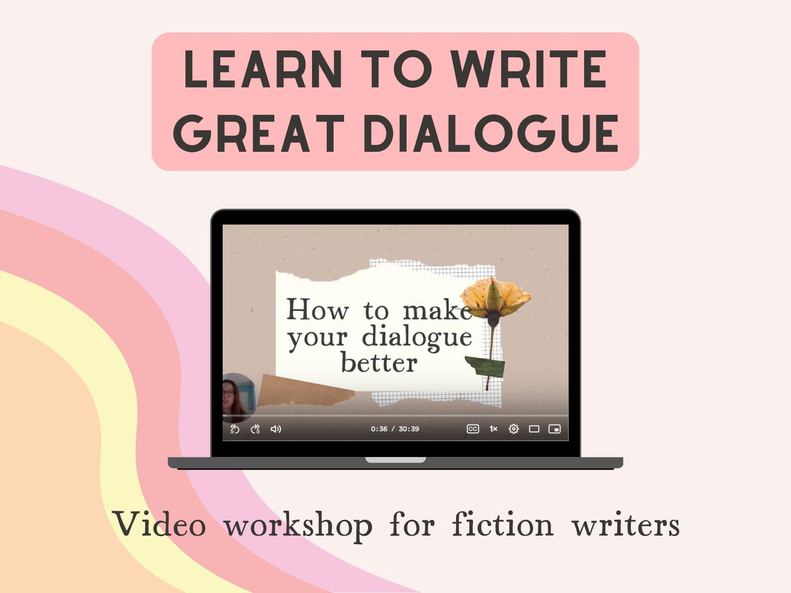 How to Write Dialogue Video Workshop, Self Study Lesson for Novel ...
