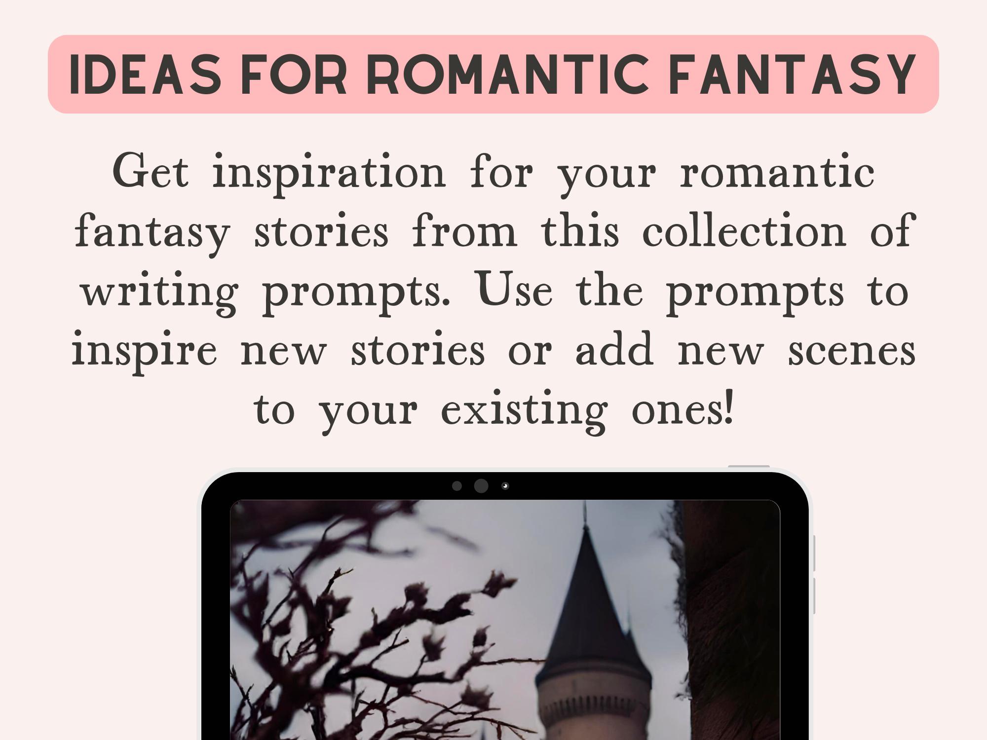 Romantasy Writing Prompts, Story Starters for Romantic Fantasy Fiction ...