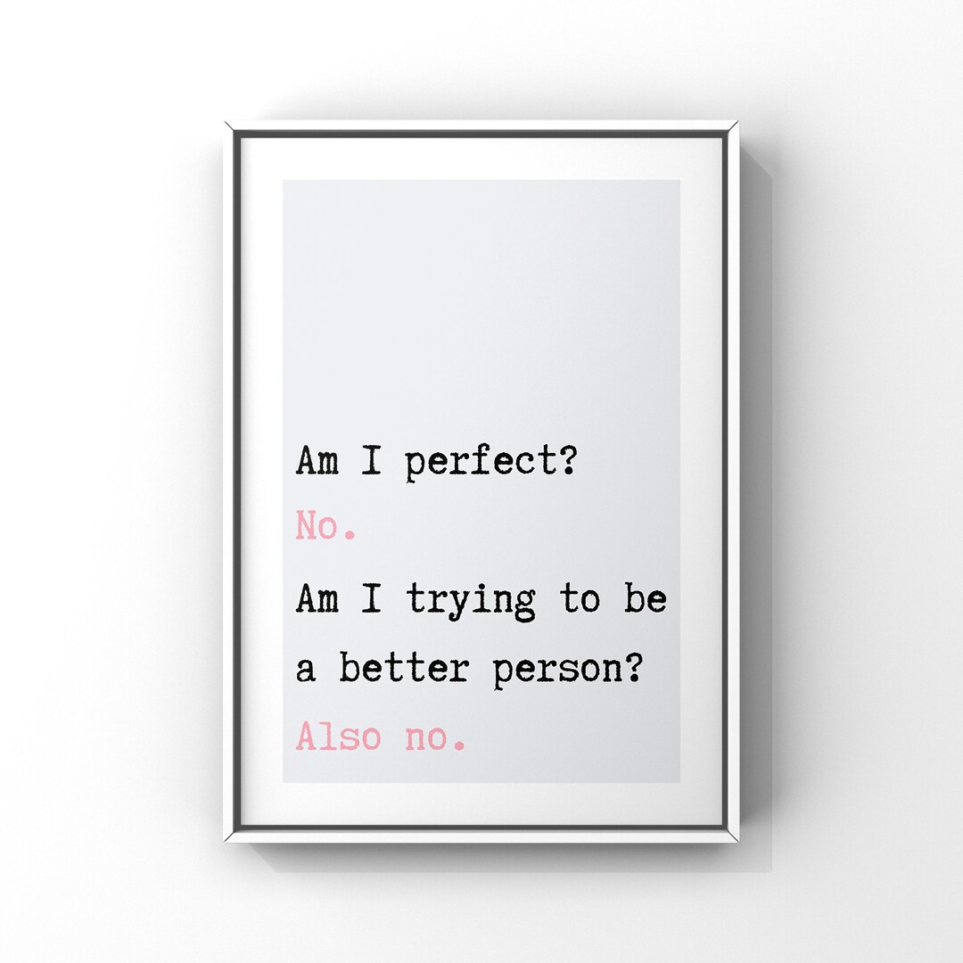 Funny Prints, Bedroom Prints, Am I Perfect? Prints for Office, Prints ...