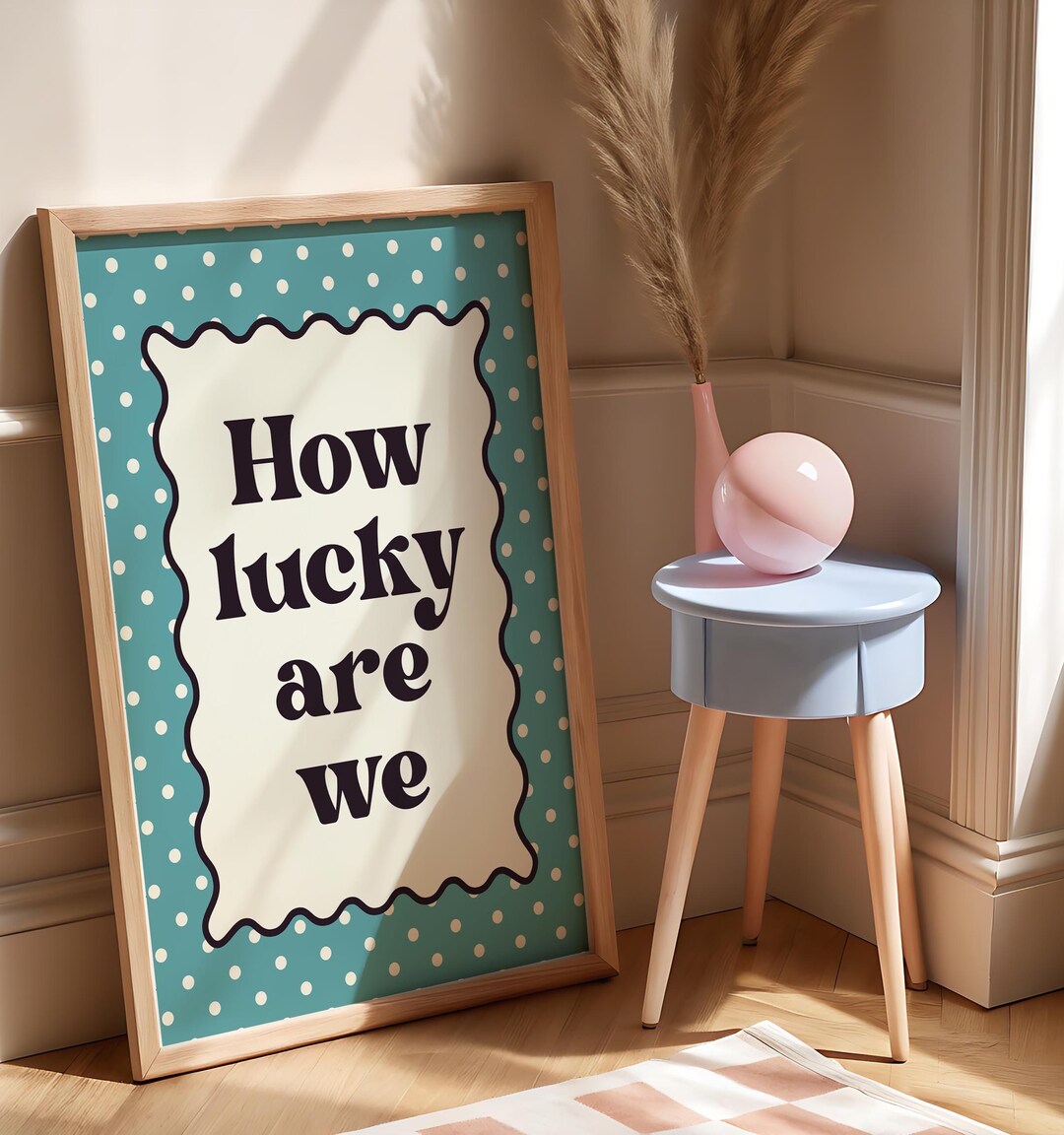 How Lucky Are We - Wall Art Print - Prints for Living Room Lounge ...