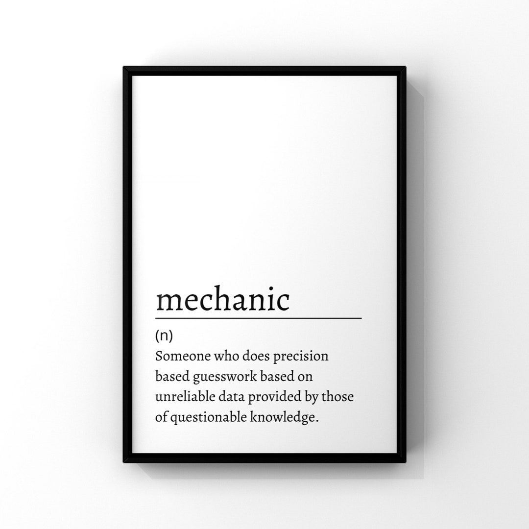 Mechanic Prints, Gifts for Mechanic, Funny Wall Art, Definition Prints ...
