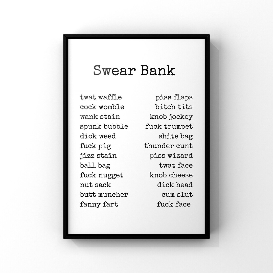 Swear Bank, Sweary Prints, Obscene Prints, Prints With Swear Words ...