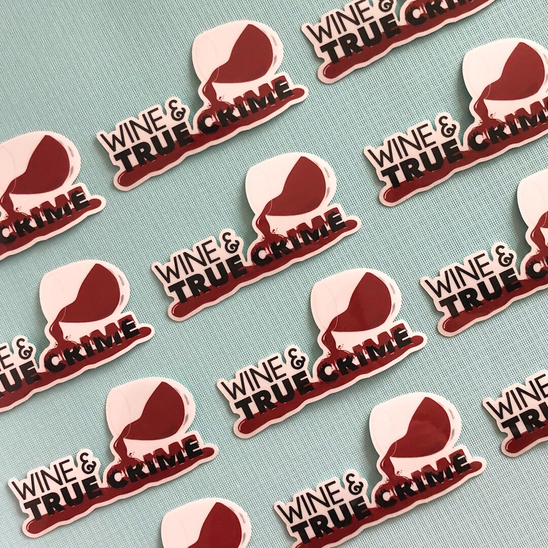 Wine and True Crime Transparent Sticker for True Crime Lovers - Etsy