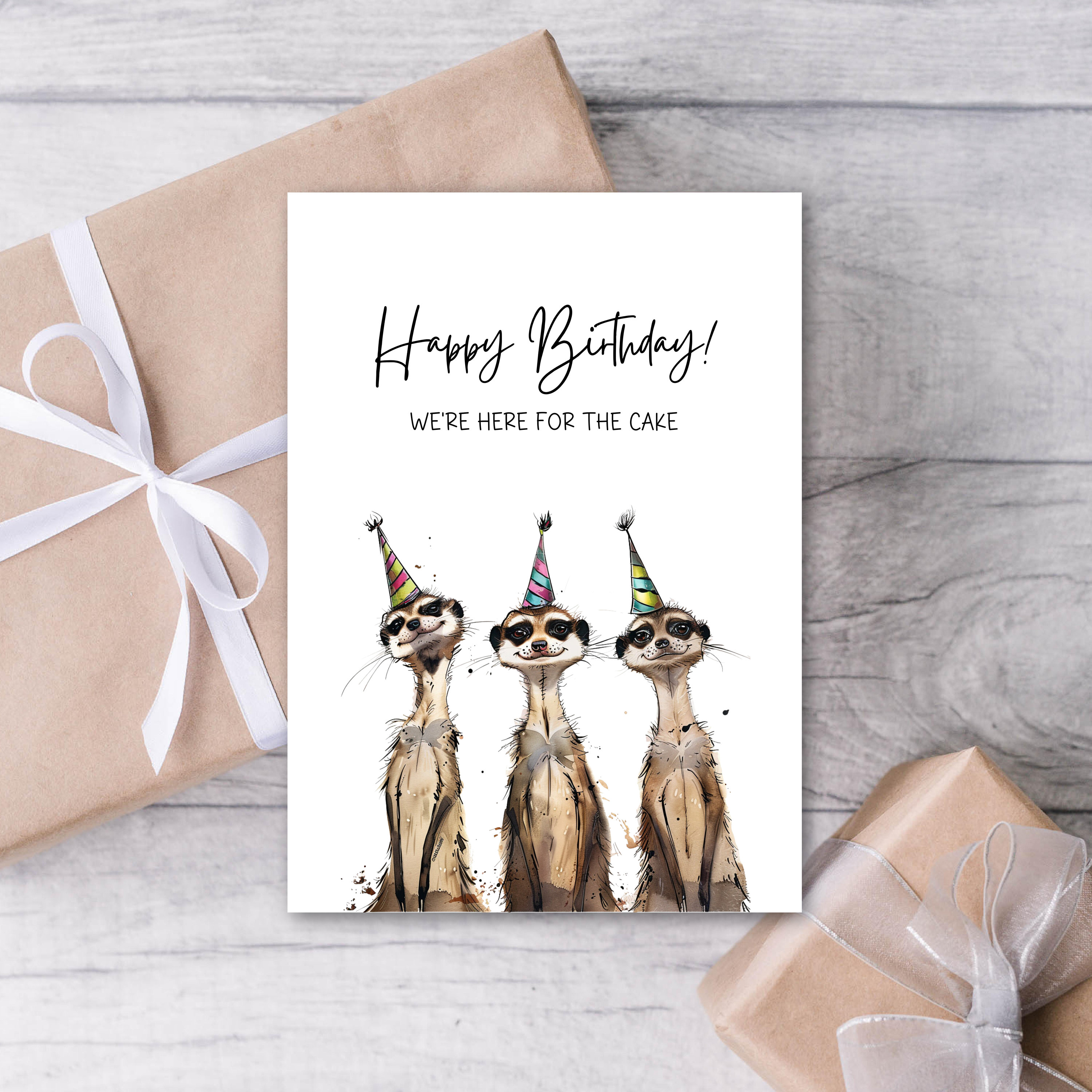 We’re Here for the Cake Funny Meerkat Birthday Card, Animal Birthday ...