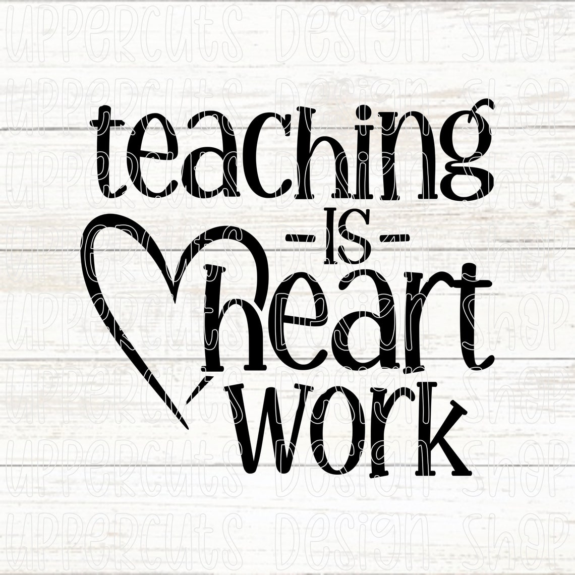 Teaching is Heart Work SVG Sentimental Teacher SVG Teaching | Etsy