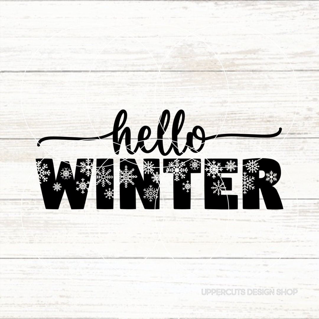 Hello Winter SVG Snowflakes Svg Let It Snow Svg Winter - Etsy