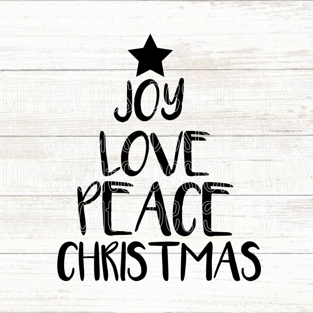 Christmas Tree SVG, Joy Love Peace Christmas, Cute Christmas SVG ...