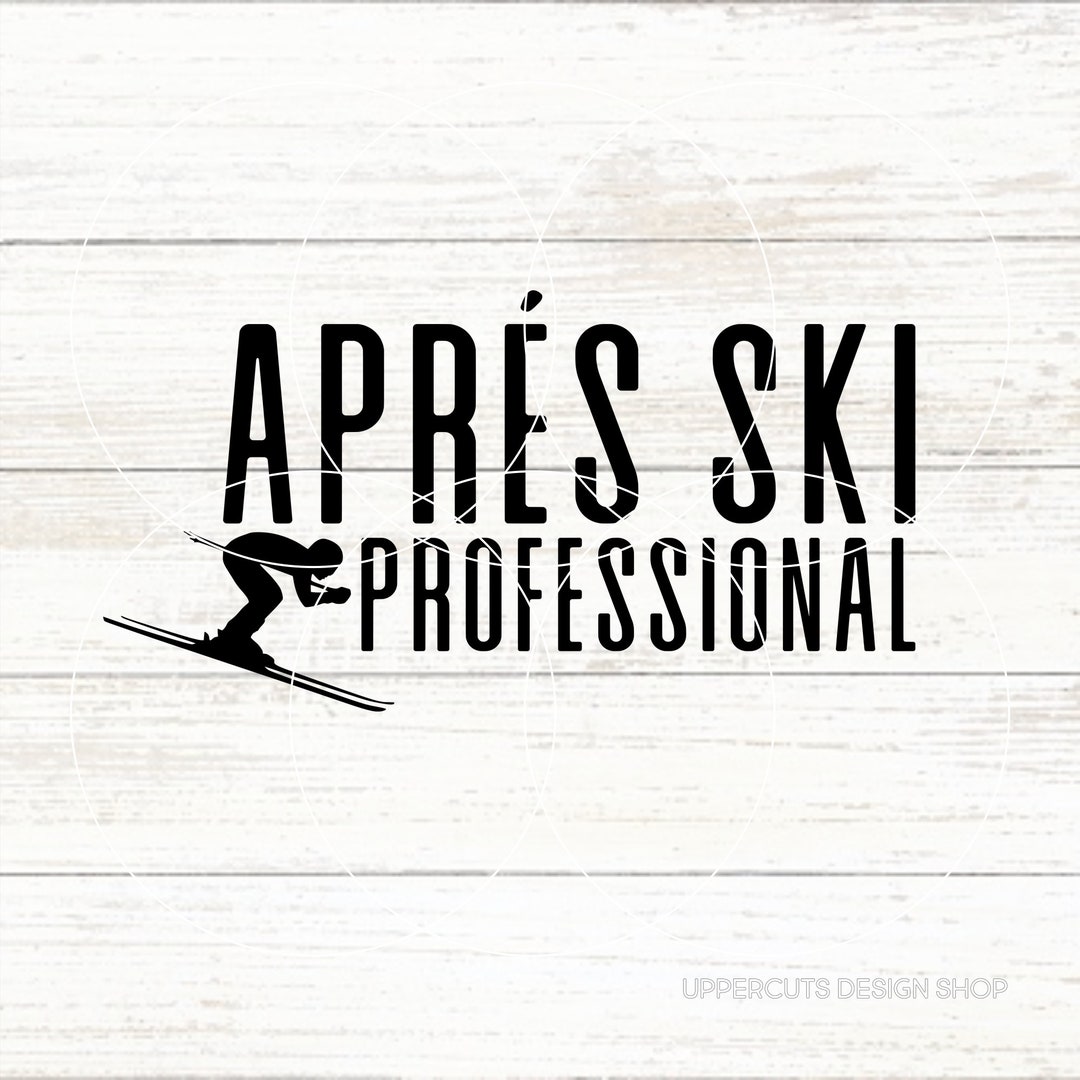 Apres Ski Professional SVG, Funny Skiing SVG, Apres Ski Svg, Skiing Svg ...
