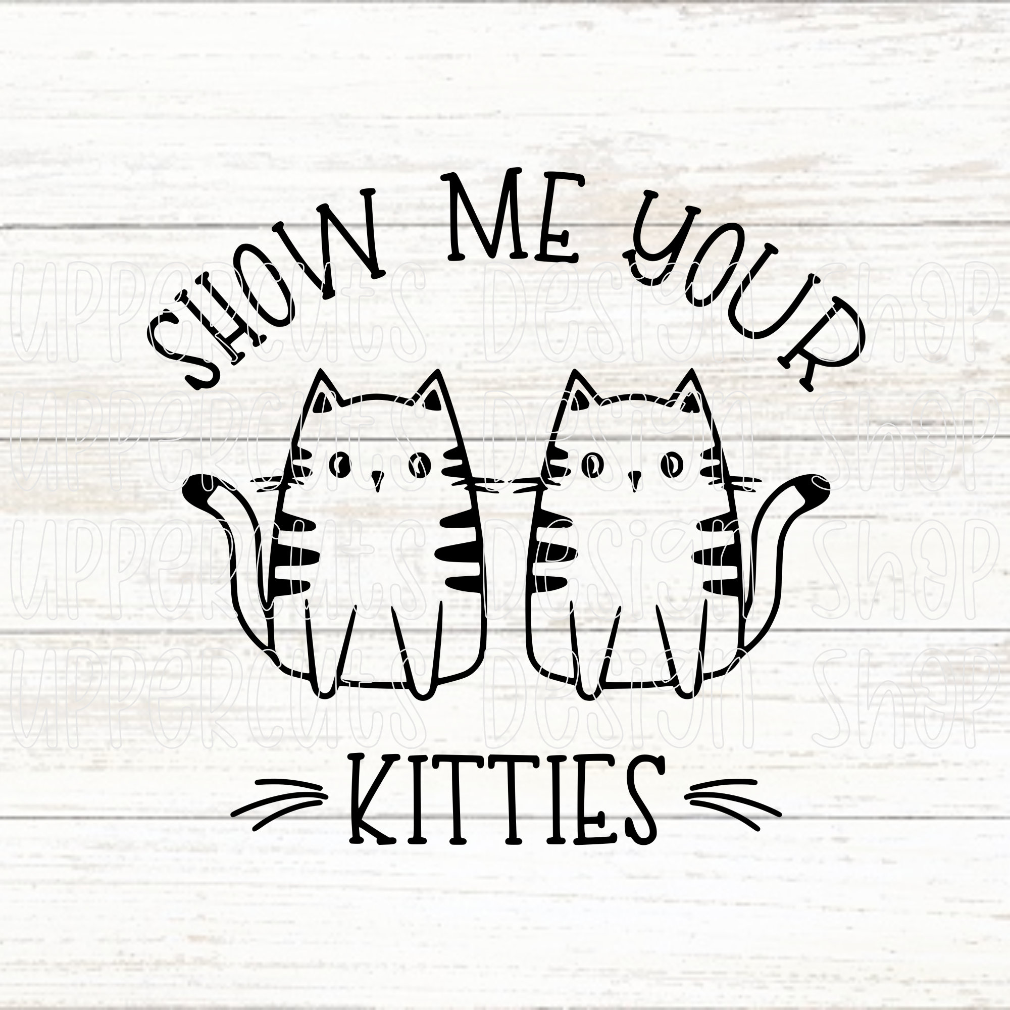 Muéstrame tus gatitos SVG, lindo gato divertido SVG, gatito gato cortar ...