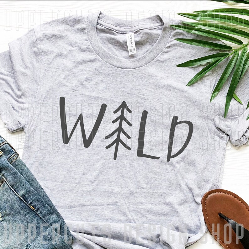 Wild SVG File Wild DIY Graphic Tee Wild Cuttable File for | Etsy