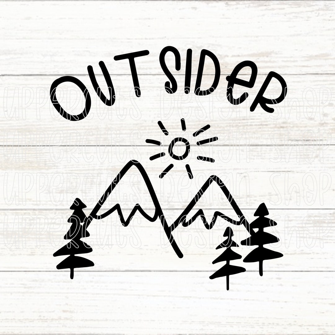 Outsider SVG File, Cute Outdoorsy Digital Download, DIY Graphic Tee ...