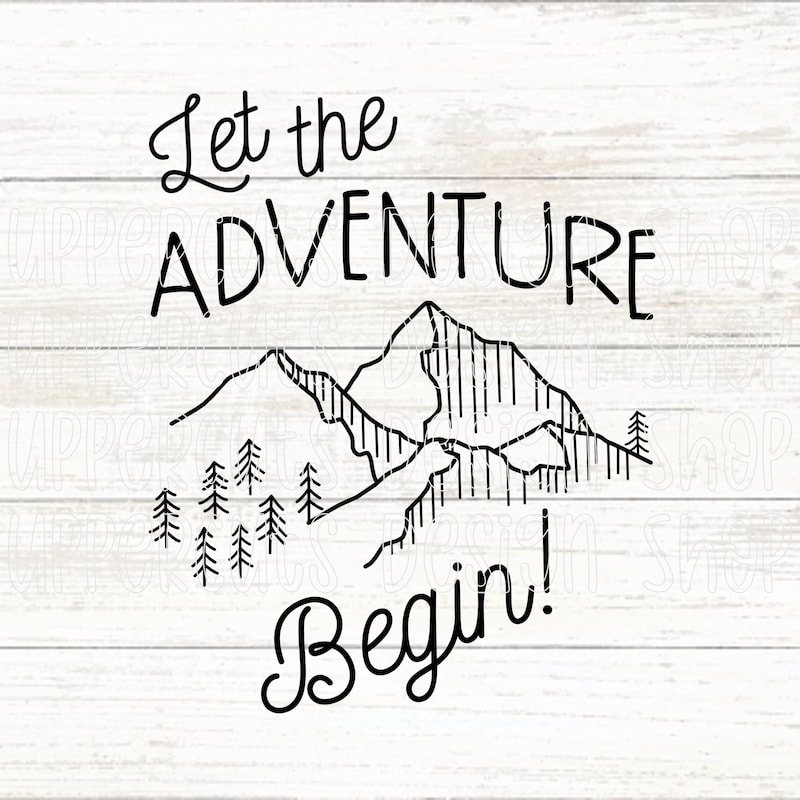 Let the Adventure Begin - Etsy