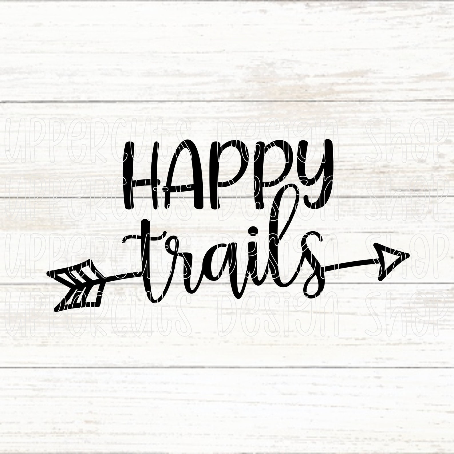 Happy Trails SVG File, Hiking SVG, Cute DIY Graphic Tee, Cut Files for ...
