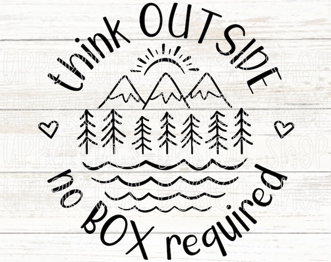 Think Outside SVG, No Box Required SVG, Outside Svg, Summer Vibes ...
