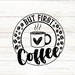 But First Coffee SVG, Cute Coffee SVG, Coffee Mug, Coffee Beans, Coffee ...