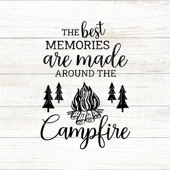 Camping SVG the Best Memories Are Made Around the Campfire - Etsy