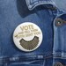 RBG Vote Pin Buttons Ruth Bader Ginsburg VOTE and Tell Them Ruth Sent ...