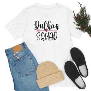 Wedding Bride Theme Shirt Dulhan Squad Tshirt - Bella Canvas Unisex T ...