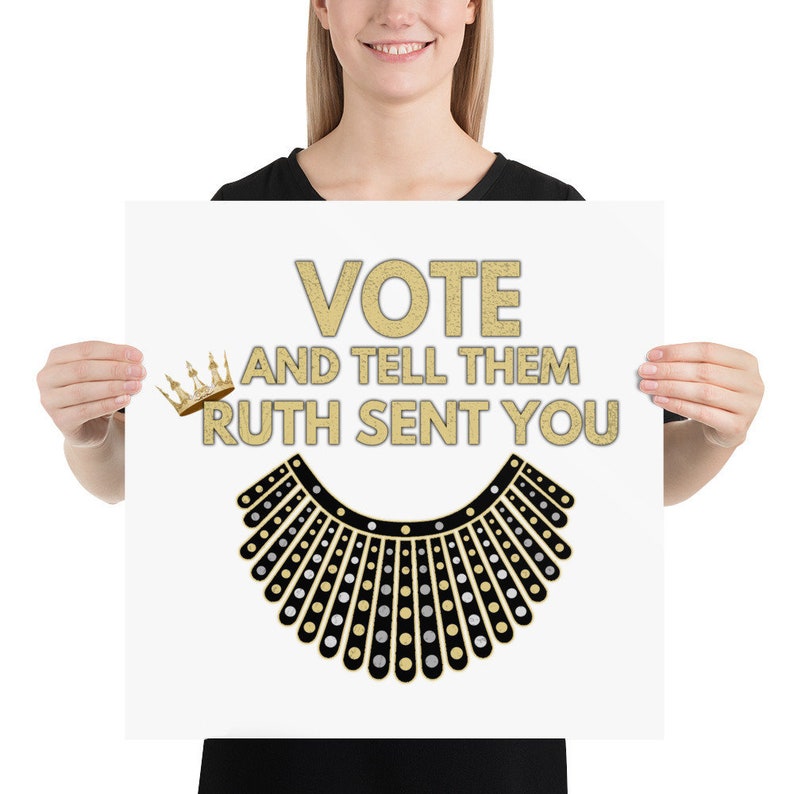 RBG Vote Poster Ruth Bader Ginsburg VOTE and tell them | Etsy