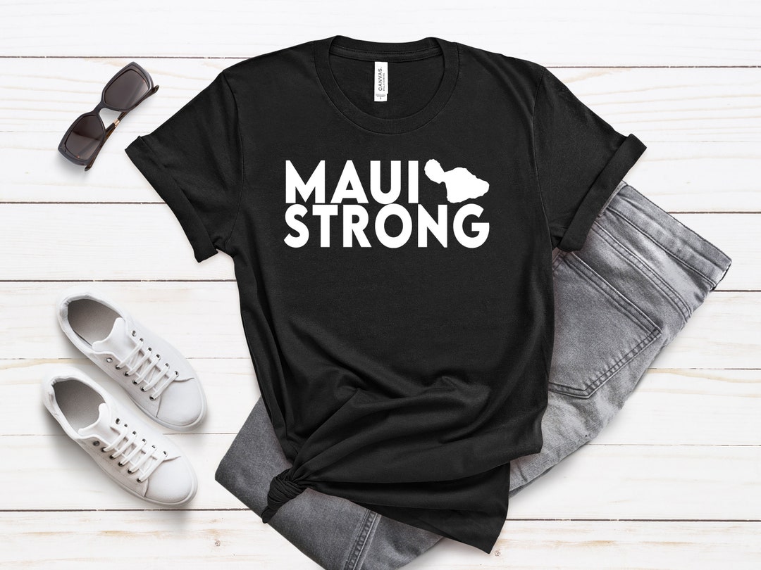 Support Maui Strong Lahaina Tshirt - Lahaina Wildfire Strong Hawaii ...