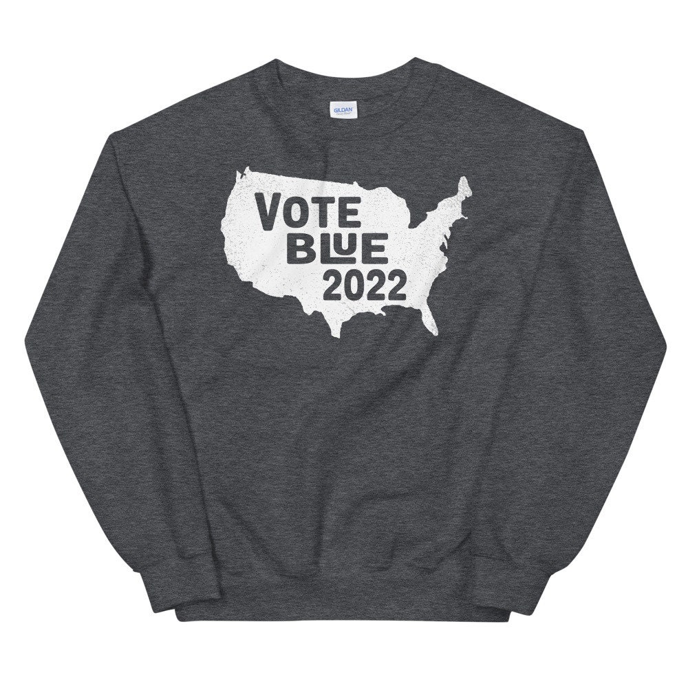 Vote Blue 2022 Sweatshirt Vote Shirt Vote Blue Keep House | Etsy