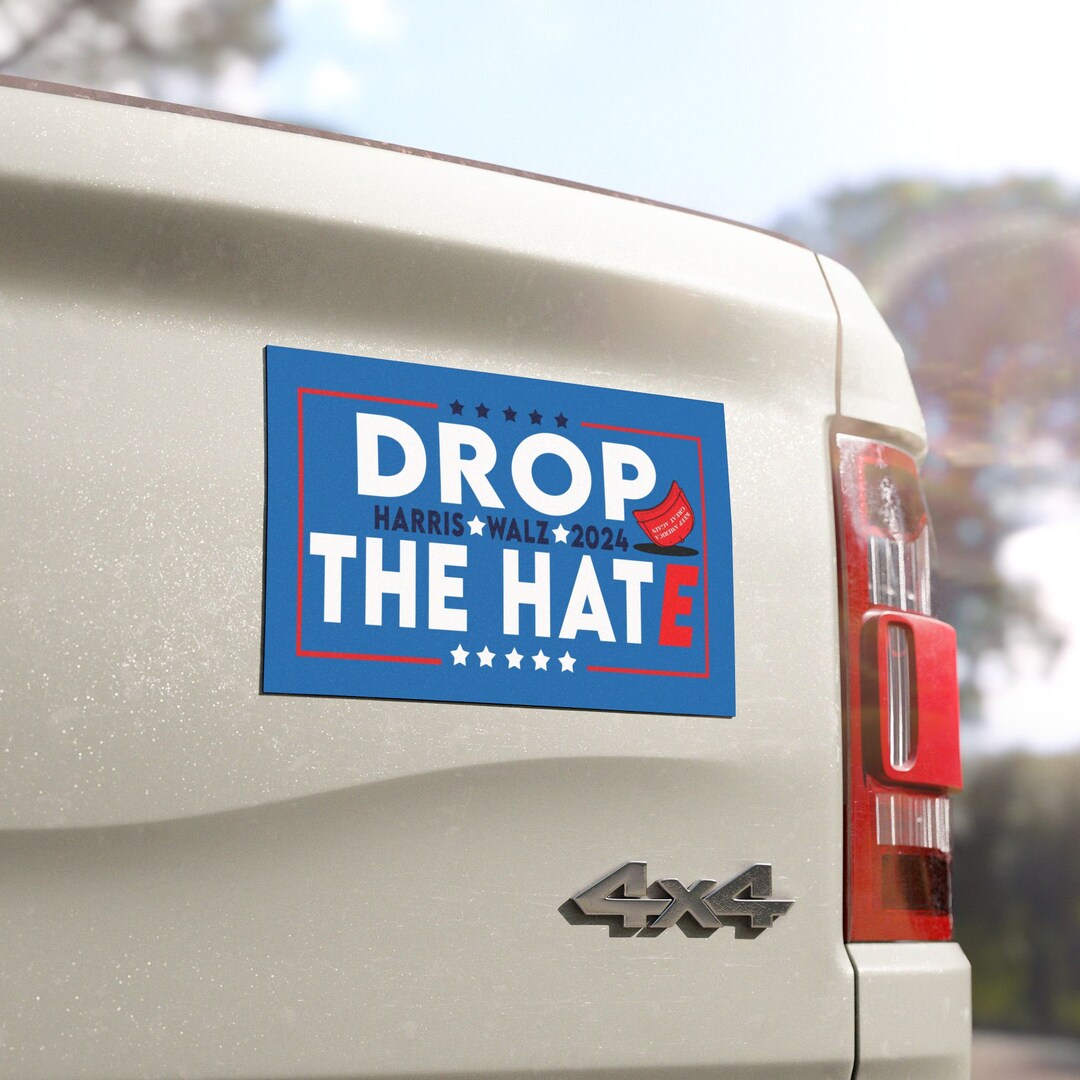 Drop the Hate, Harris Walz Car Magnet, Vinyl Weatherproof Magnet ...