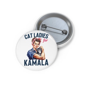 Cat Ladies for Kamala Harris, Cat Lady Pin Button, Kamala President ...