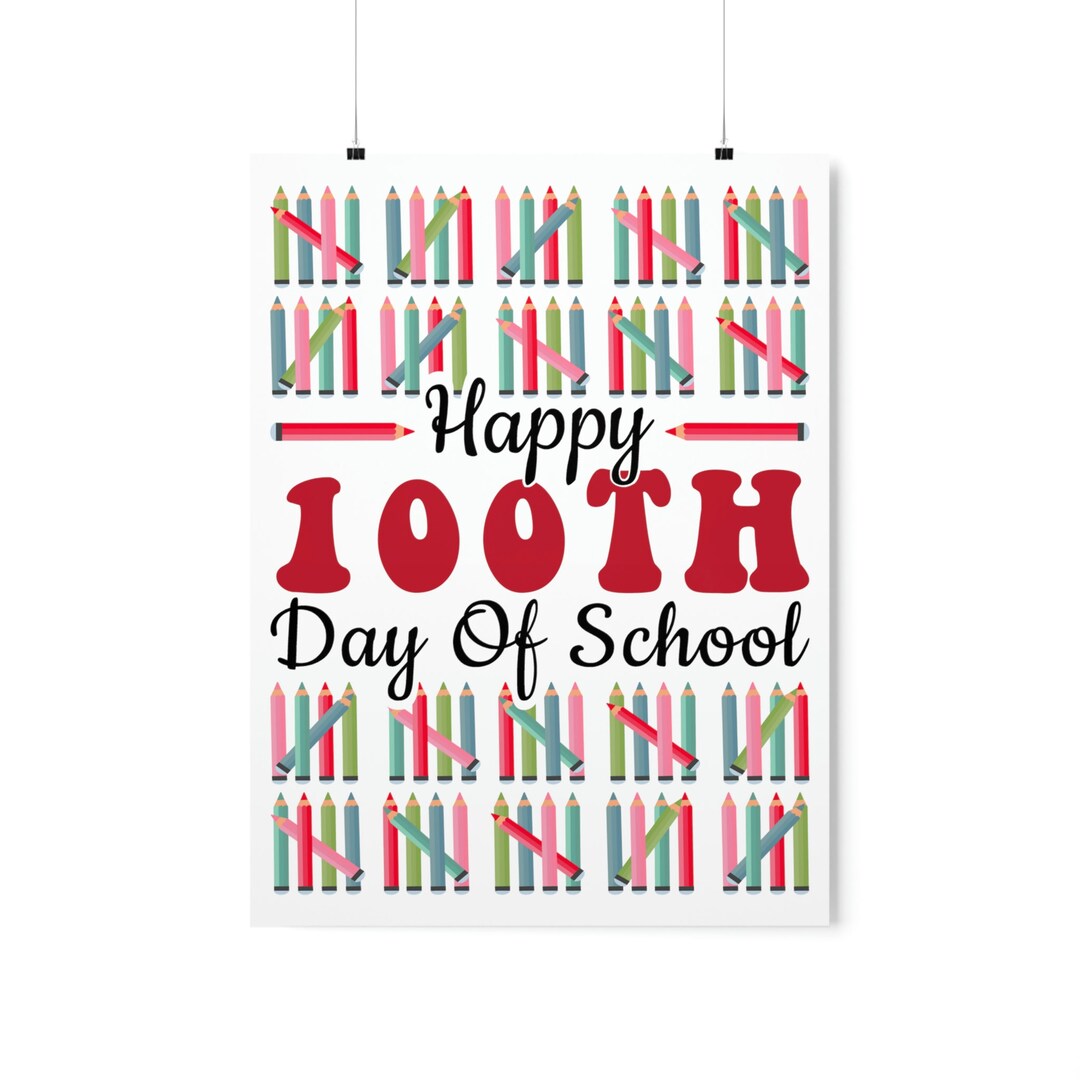 Happy 100th Day of School Poster Teacher Resources Poster 100 Days of ...