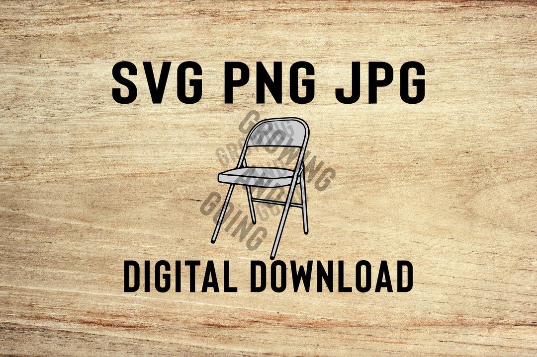 Folding Chair Digital Download Folding Chair SVG Folding Chair PNG JPG ...