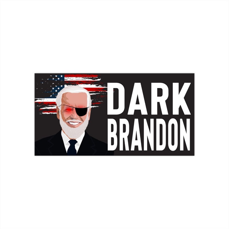 Dark Brandon Bumper Sticker Funny Pro Biden Bumper Vinyl - Etsy