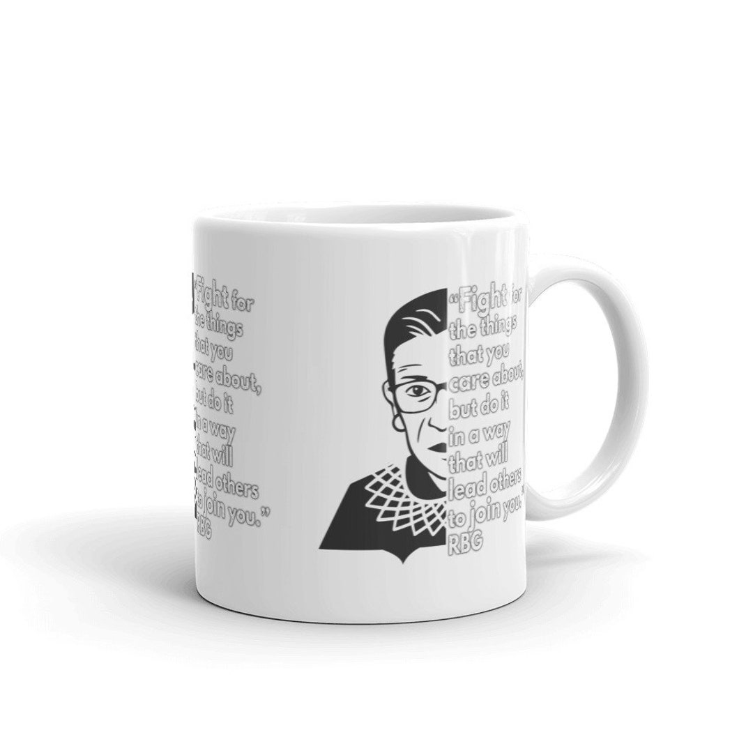 RBG Ruth Bader Ginsburg Coffe Mug - RBG Quote Mug - Fight Lead Join ...
