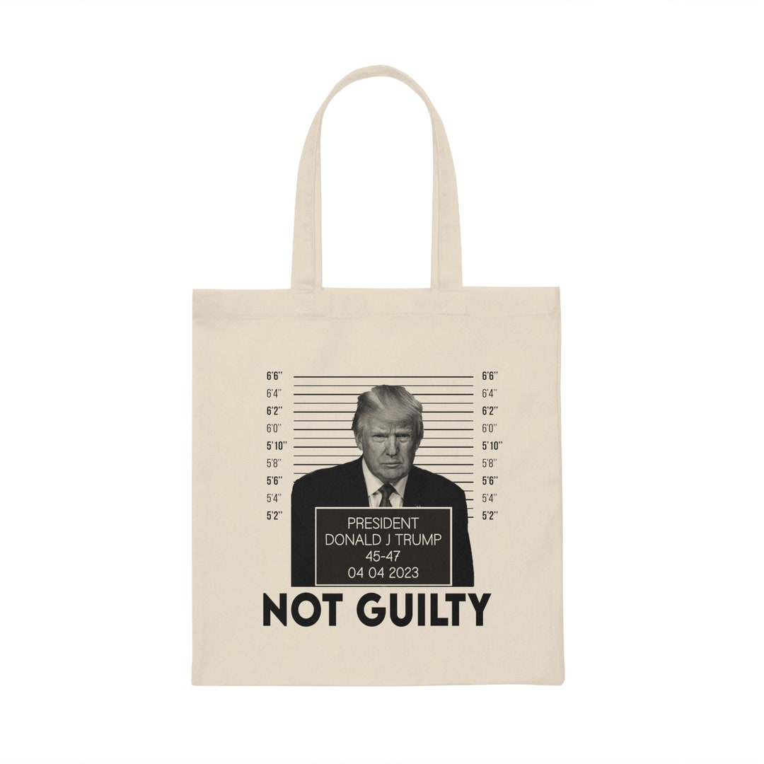 Trump Mugshot Not Guilty Pro Trump Gift Tote Trump Arraignment Trump ...