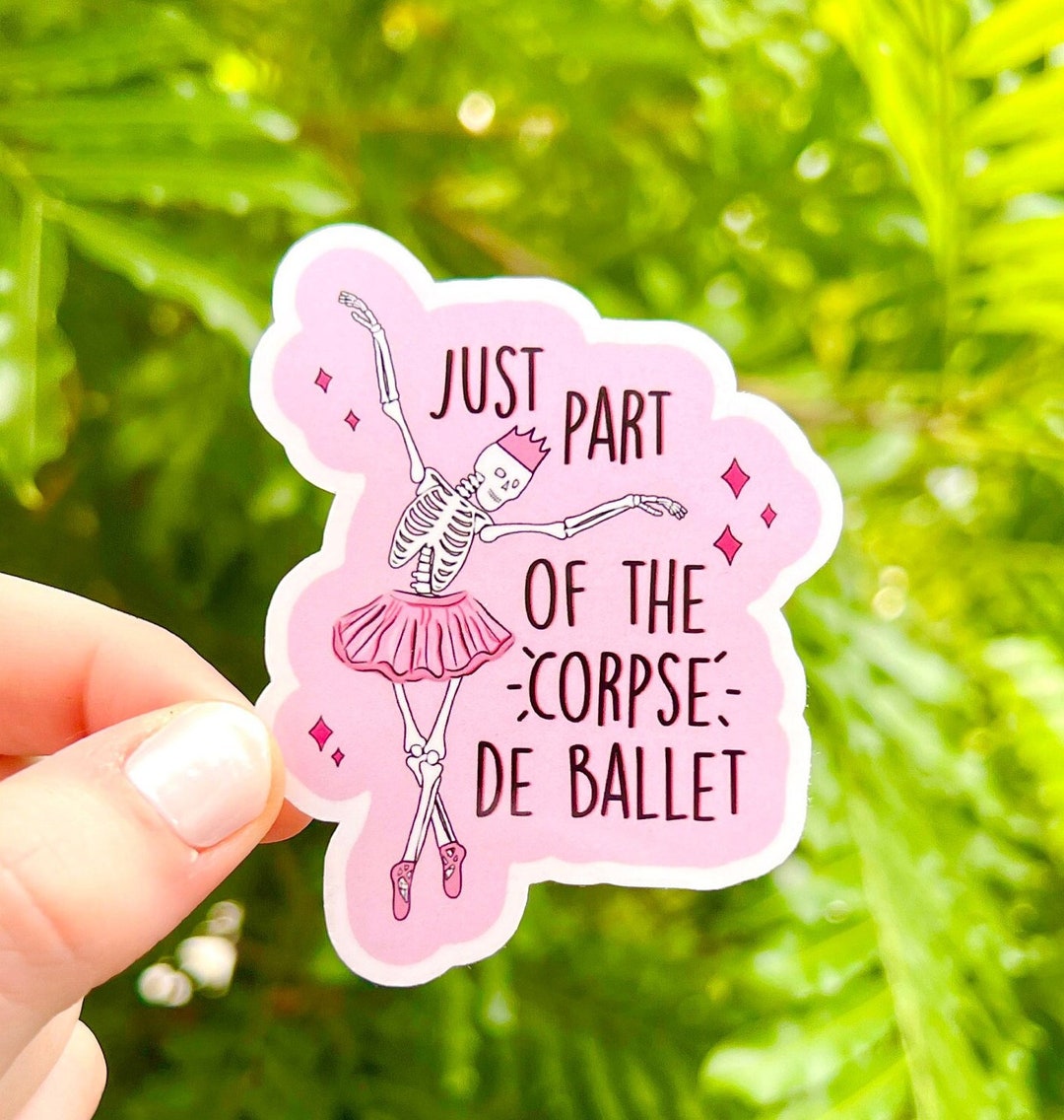 Corpse De Ballet Sticker, Dance, Ballet, Ballerina, Funny Dance Sticker ...