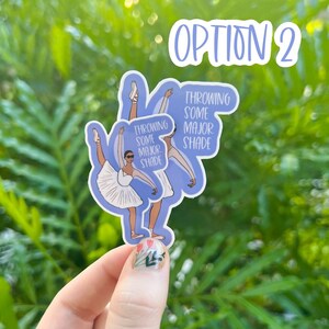 Throwing Some Major Shade Sticker, Dance, Ballet, Ballerina, Dance ...