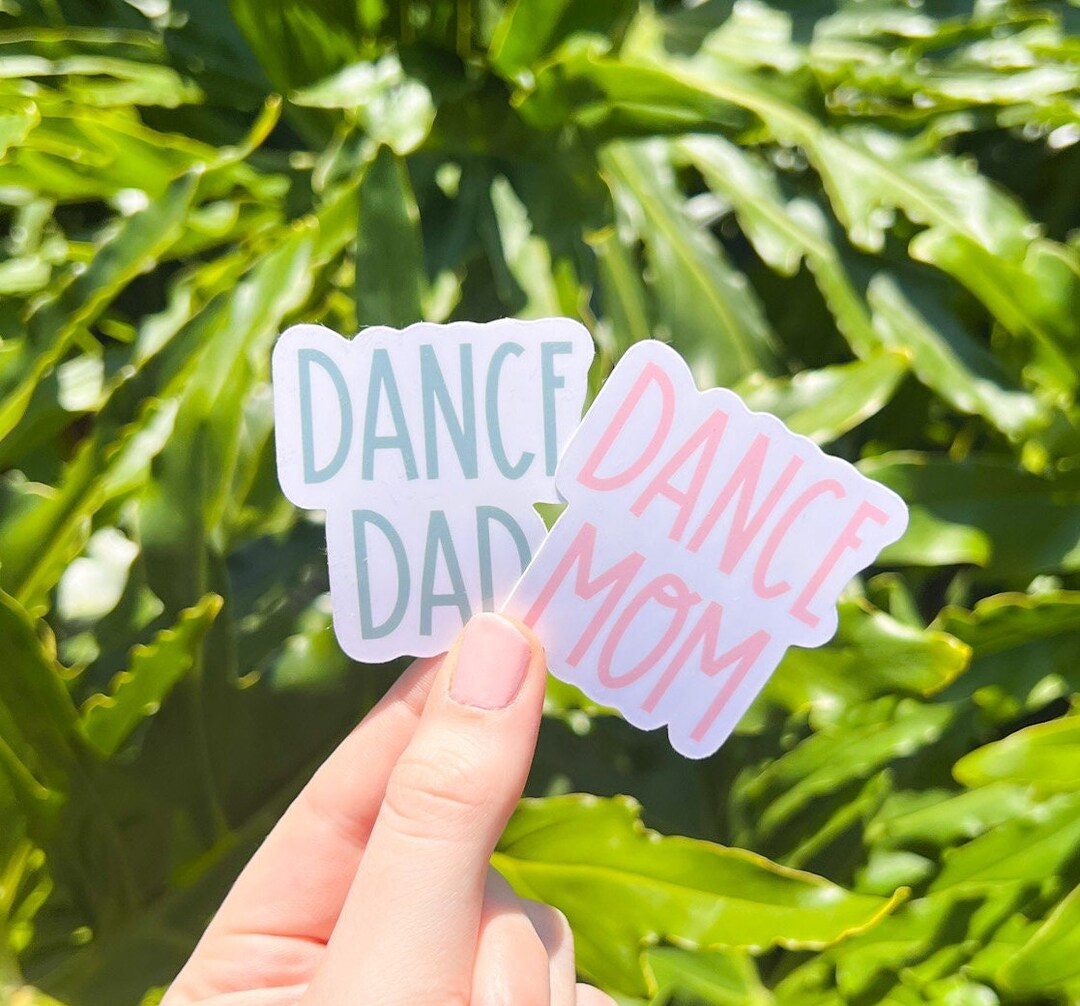 Dance Mom/dad Waterproof Sticker, Ballet Jazz Gift - Etsy