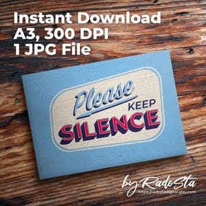DIY Printable 'please Keep Silence' Sign Digital Download JPG - Etsy