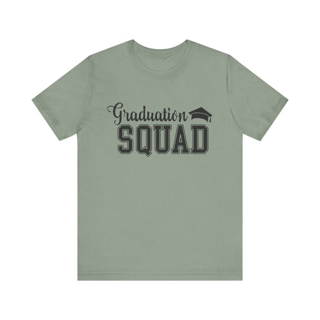 Graduation Squad Shirt, Family of Graduate Shirts, Graduate Class of ...