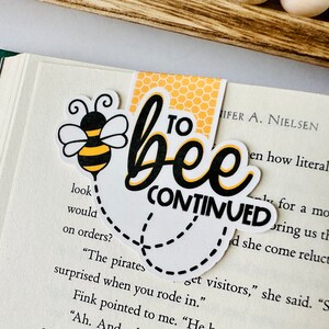 Cute Bee Magnetic Bookmark, Bee Gifts for Book Lovers, to Bee Continued ...