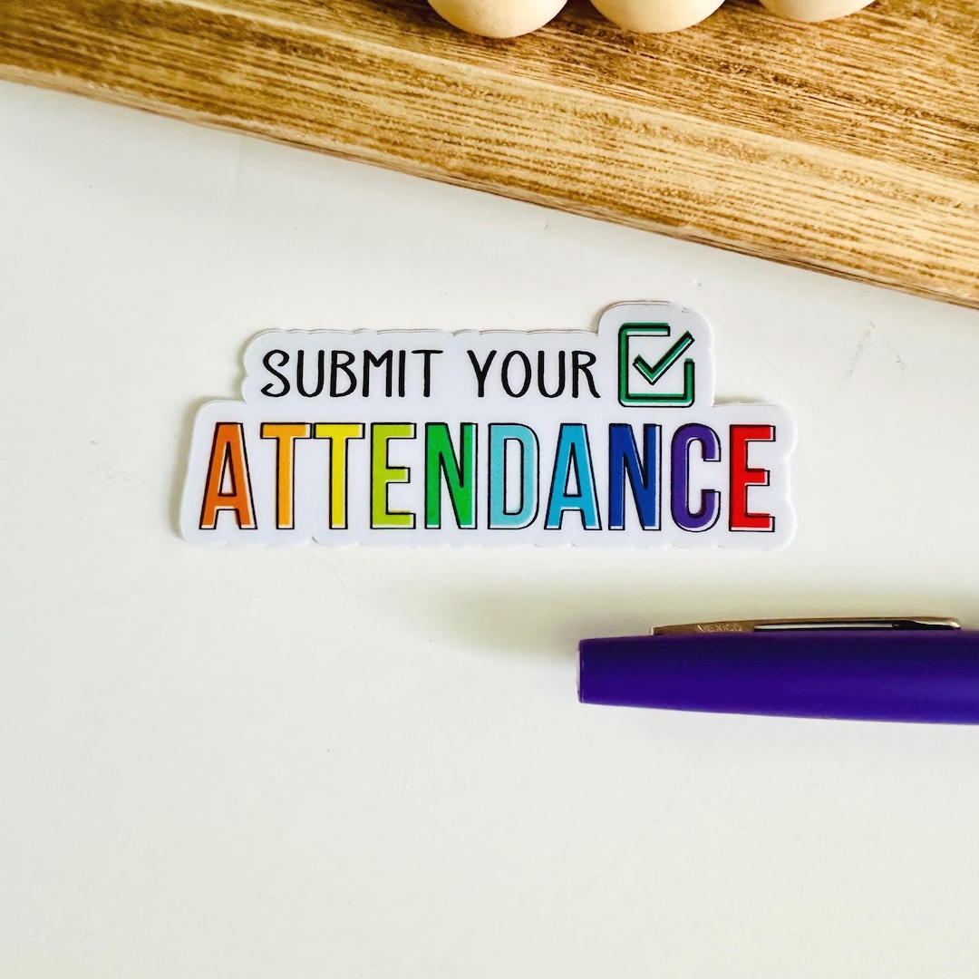 Submit Attendance Teacher Sticker: Waterproof Laptop Magnet - Etsy