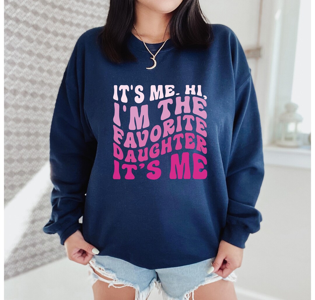 Favorite Daughter Sweatshirt: Trendy Gift for Daughter - Etsy