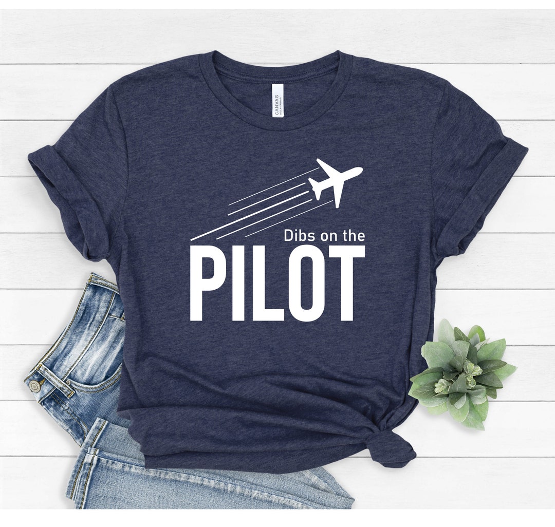 Dibs on the Pilot Sweatshirt, Aviation Shirt, Airplane Shirt, Pilot ...