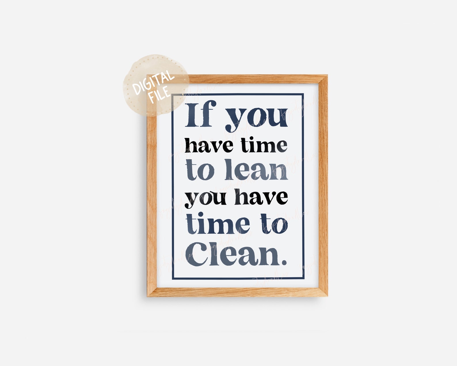 If You Have Time to Lean You Have Time to Clean / Laundry Room / Den ...