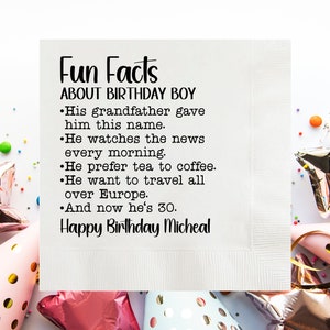 Fun Facts About Birthday Boy/girl Custom Napkins, Personalized 30th ...