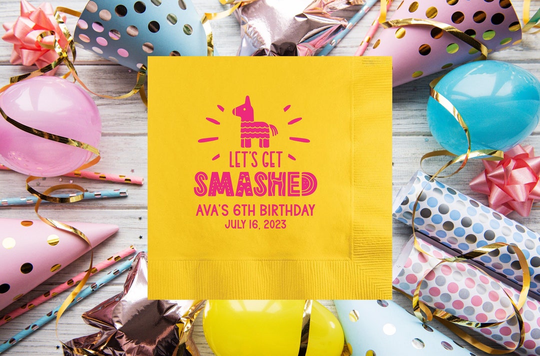 Let's Get Smashed Custom Birthday Party Napkins, Personalized Fiesta ...