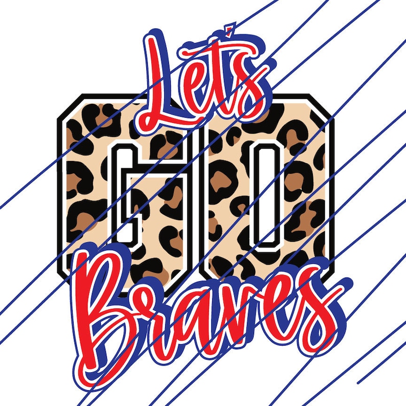 Lets Go Braves Cut File for Cricut and Silhouette. SVG. Dxf. - Etsy