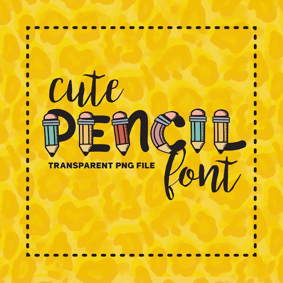 Cute Pencil Font Transparent PNG File. 4 Different Colors | Etsy