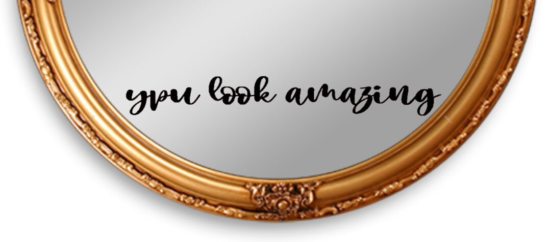 You Look Amazing Mirror Decal Vinyl Decal Bathroom Decor Shower Door ...